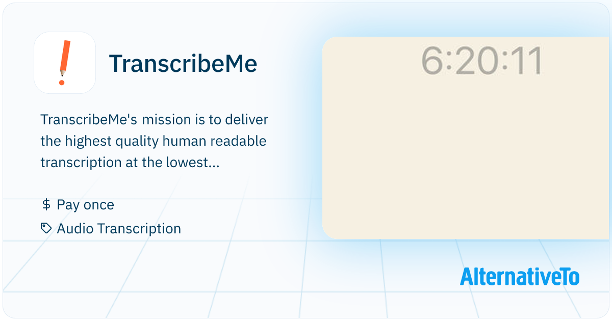 TranscribeMe: Offers a suite of transcription products that deliver the ...