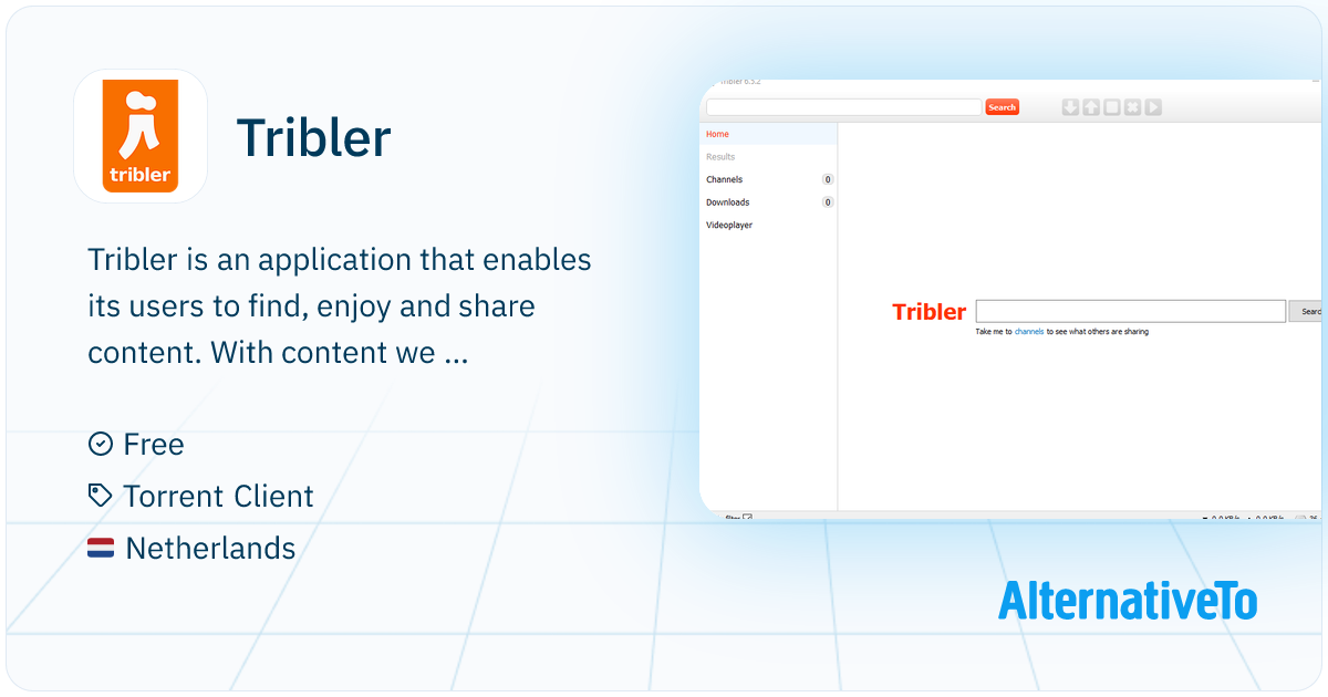 Tribler: Application that enables its users to find, enjoy and share ...