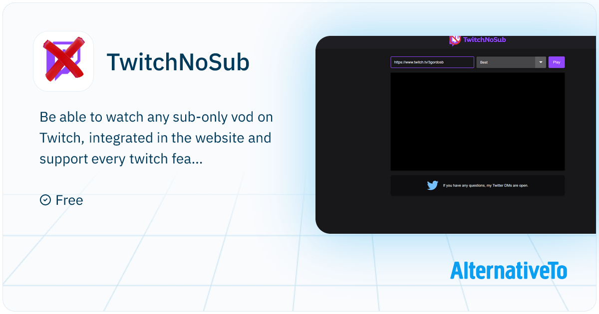 TwitchNoSub: An extension to show sub only VOD on Twitch | AlternativeTo