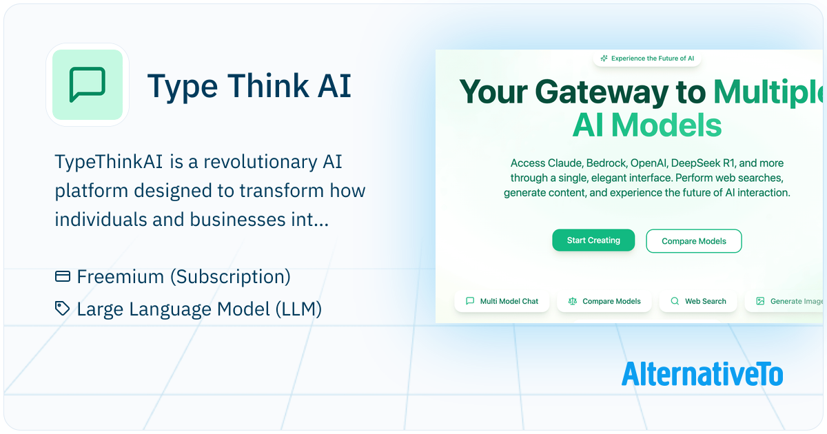Type Think AI: Your Gateway to Multiple AI Models | AlternativeTo