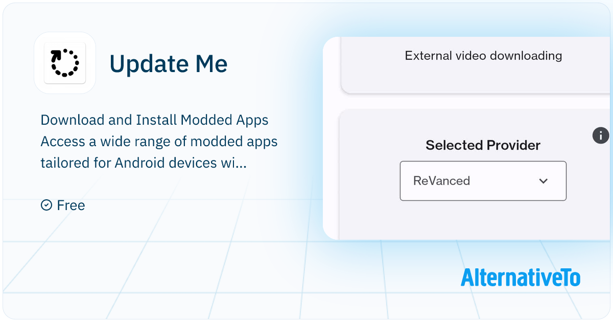 Update Me: Download and Install Modded Apps on Android | AlternativeTo