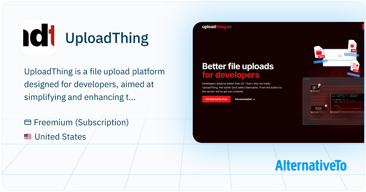 UploadThing: File uploads for modern web devs | AlternativeTo
