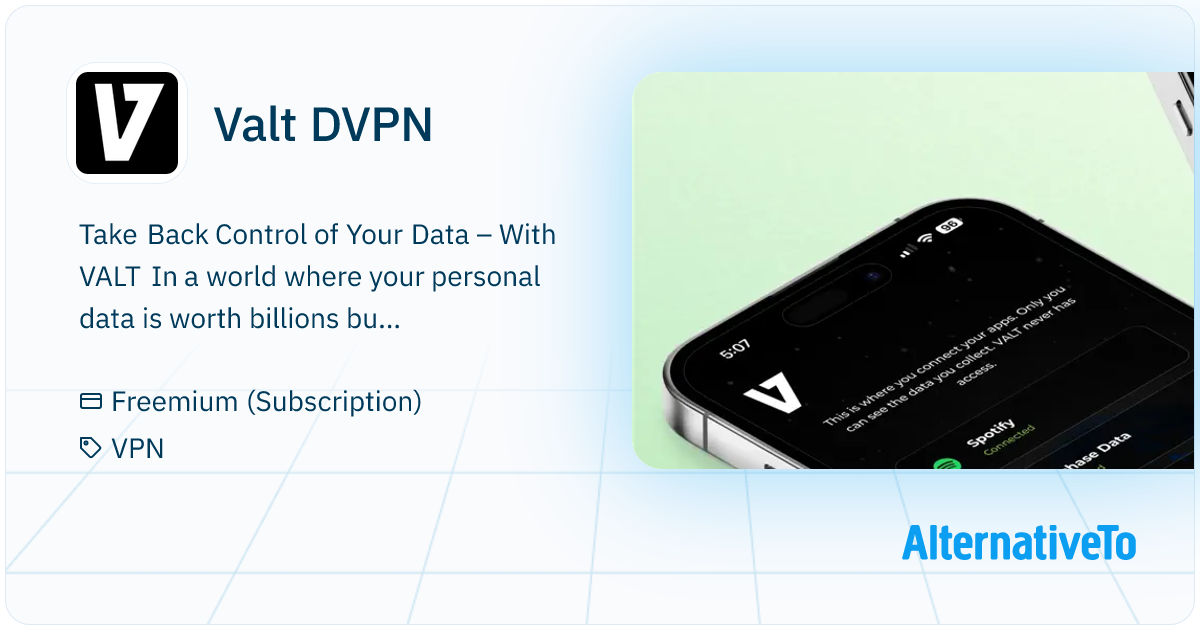 Valt DVPN: Valt is the the all-in-one data privacy app that allows ...
