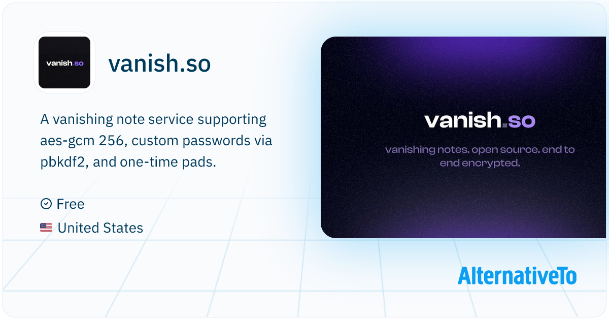 vanish.so: A vanishing note service supporting aes-gcm 256 | AlternativeTo