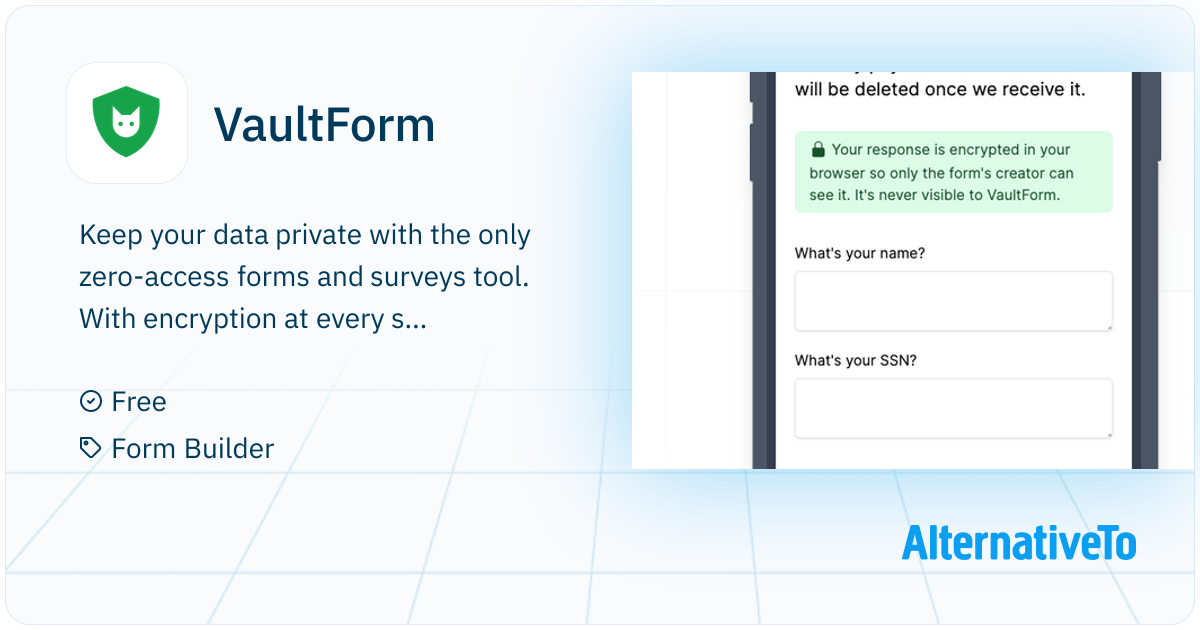 VaultForm: Keep your data private with the only zero-access | AlternativeTo