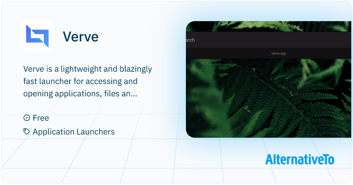Verve: Lightweight and blazingly fast launcher for accessing and ...