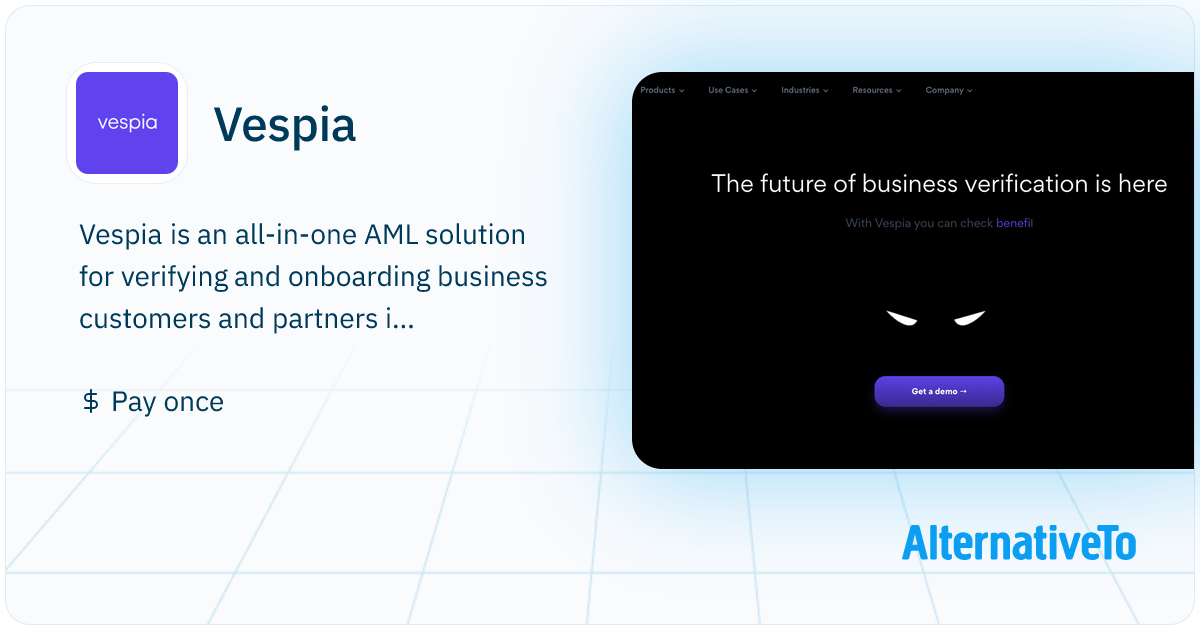 Vespia: Tool for verifying and onboarding legal entities that helps ...