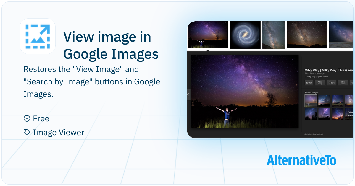 View image in Google Images: Restores the "View Image" and | AlternativeTo