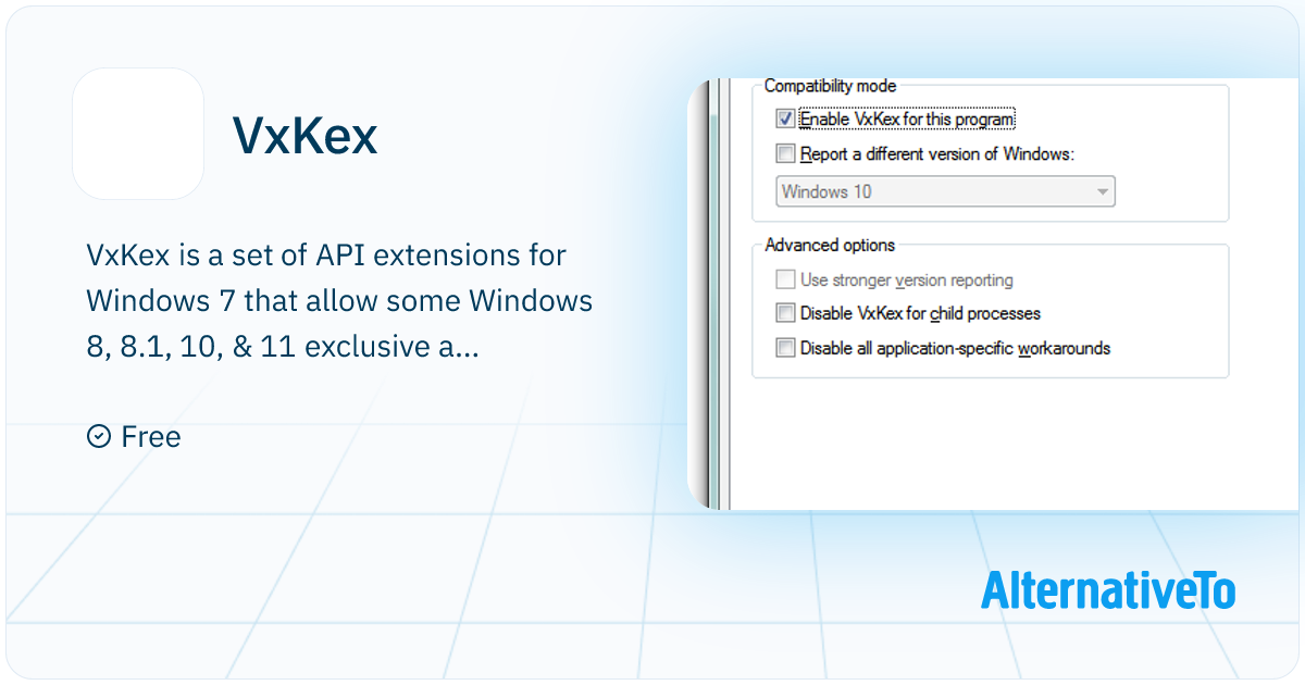 VxKex: A Windows 7 API extensions handler which allows you to run Windows 8, 8. | AlternativeTo