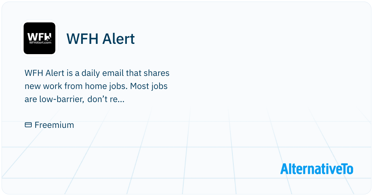 WFH Alert: Daily email with new work from home jobs | AlternativeTo