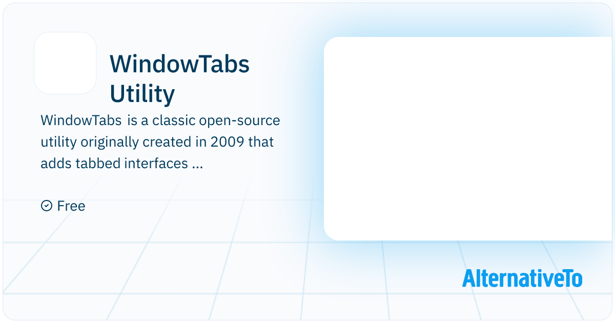 WindowTabs Utility: New Fork of WindowTabs - Classic Open-Source Tab ...