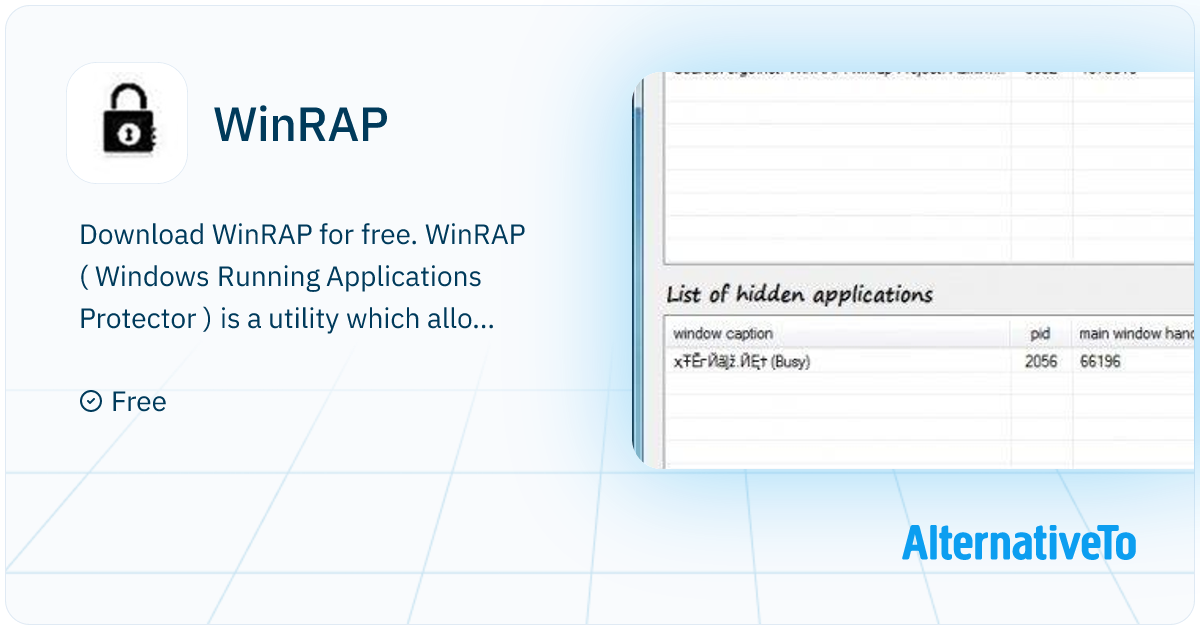 WinRAP: ( Windows Running Applications Protector ) is a utility which ...