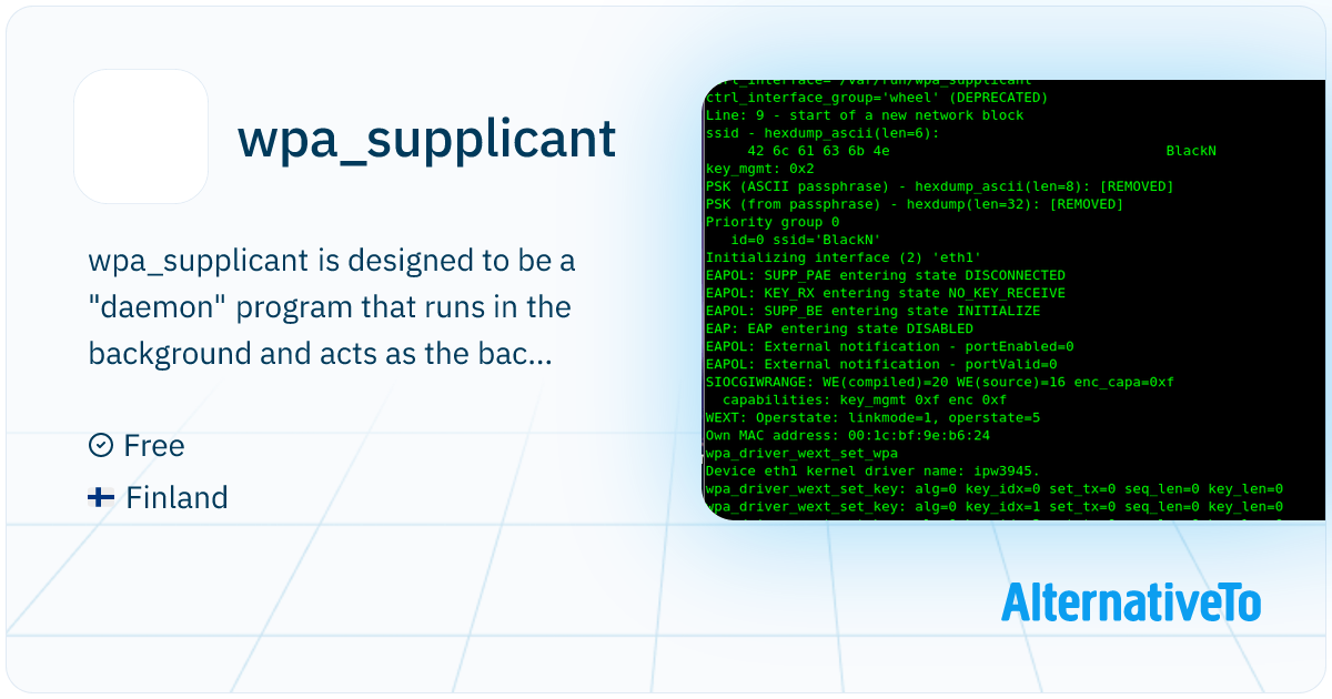 wpa_supplicant: Is designed to be a | AlternativeTo