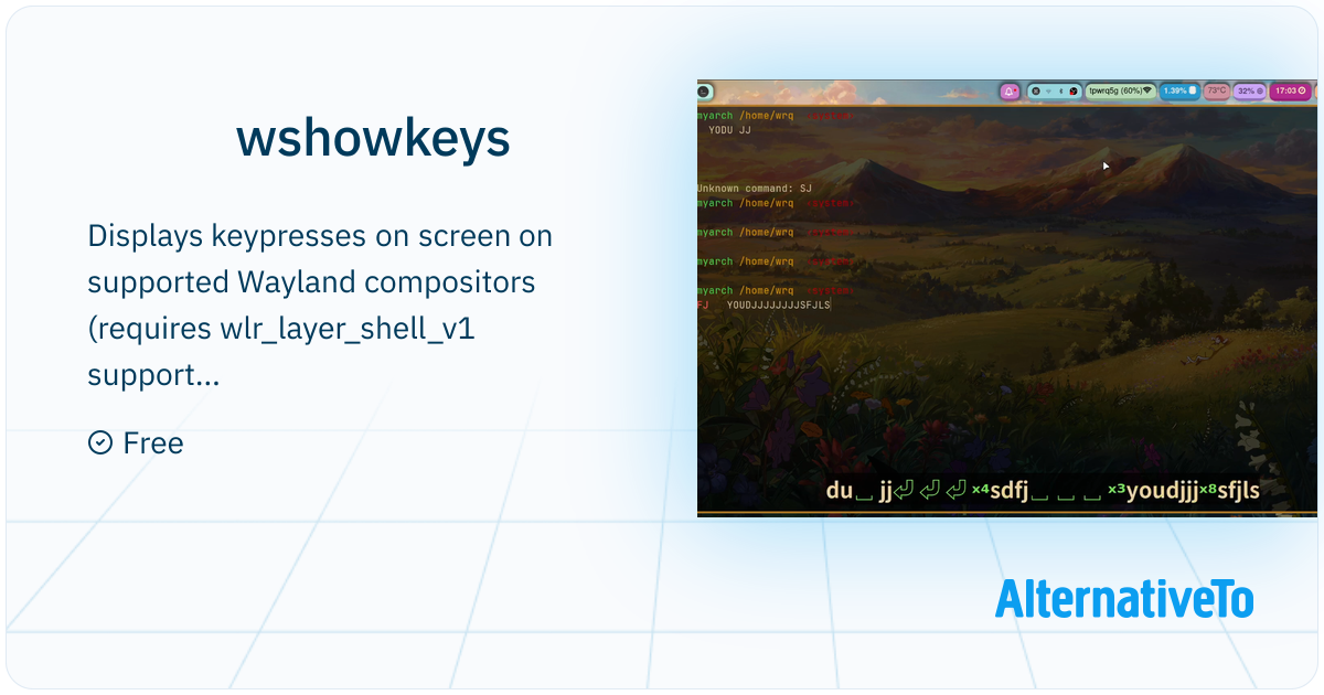 wshowkeys: Show key presses on your screen (Wayland only) | AlternativeTo