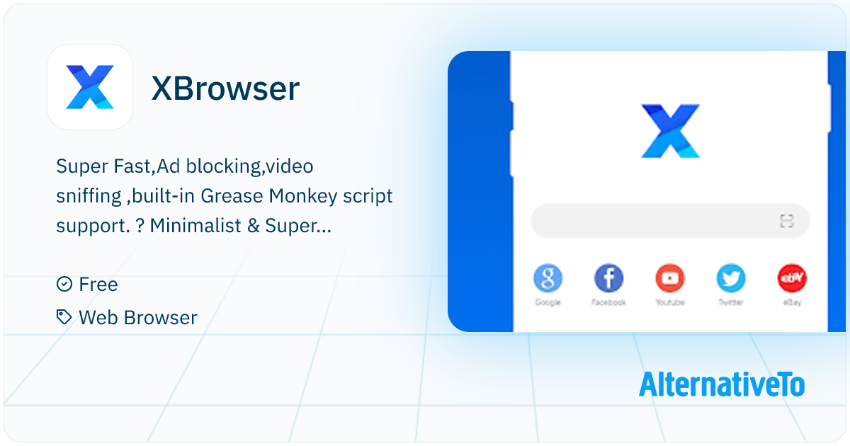 XBrowser: Super Fast,Ad blocking,video sniffing ,built-in Grease Monkey ...