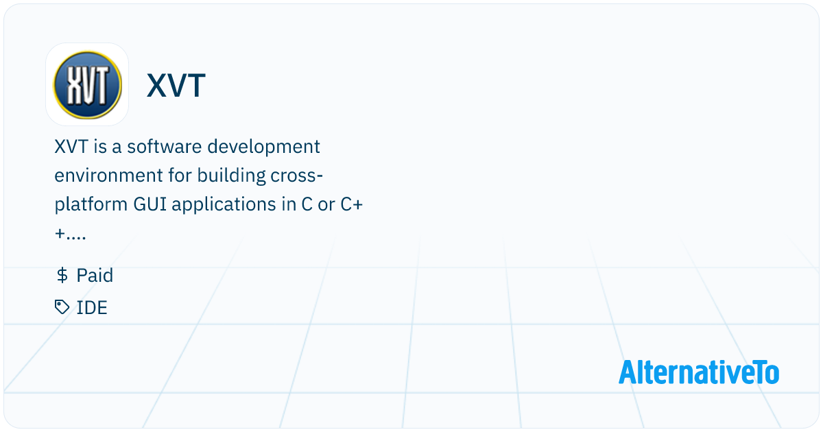 XVT: Software development environment for | AlternativeTo