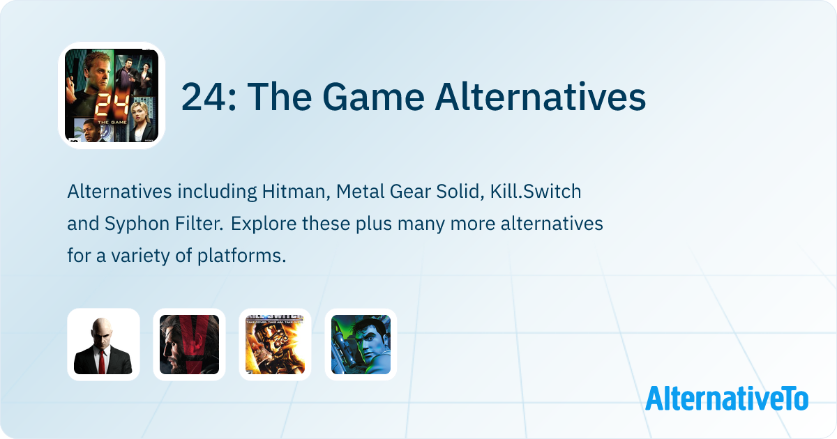 24: The Game Alternatives - Explore Similar Software | AlternativeTo