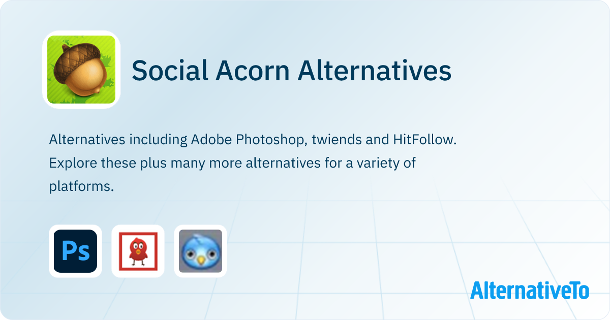 Social Acorn Alternatives - Explore Similar Sites & Apps | AlternativeTo