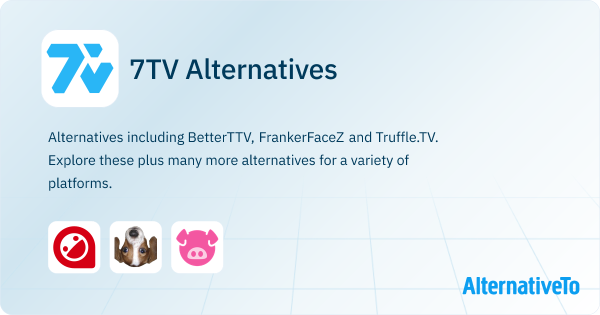 7TV Alternatives - Explore Similar Extensions & Add-Ons | AlternativeTo