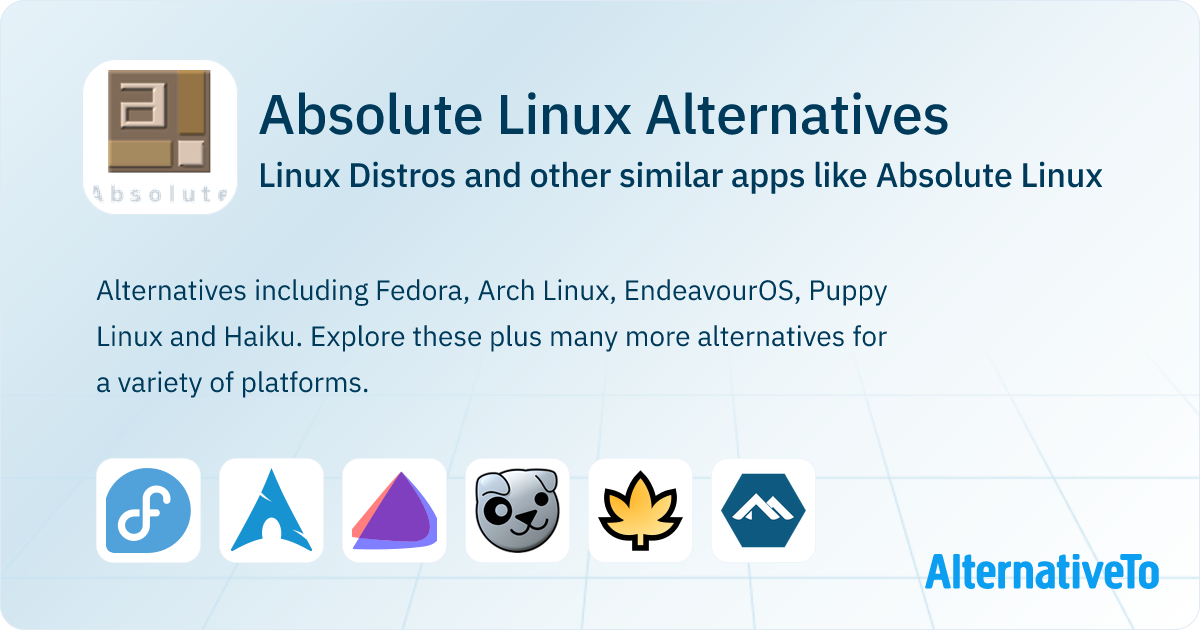 Absolute Linux Alternatives: Top 12 Linux Distros & Similar Apps ...