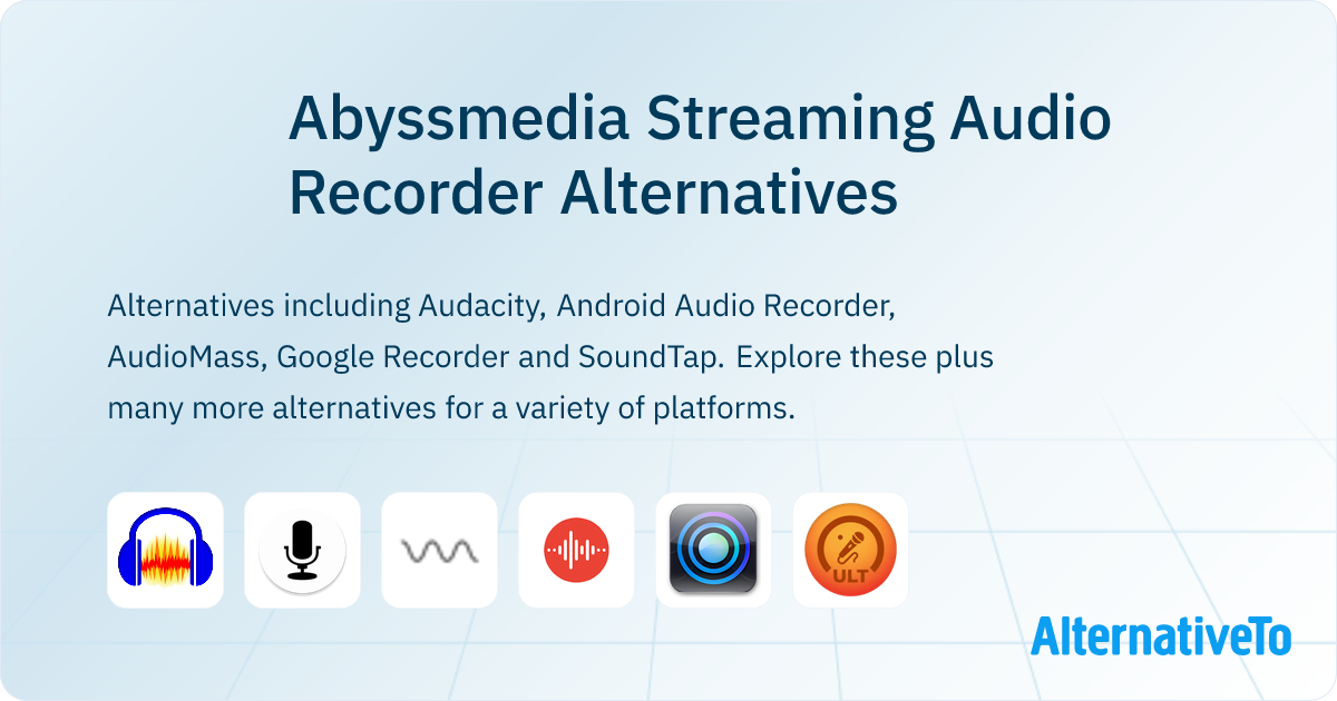 Abyssmedia Streaming Audio Recorder Alternatives - Explore Similar ...