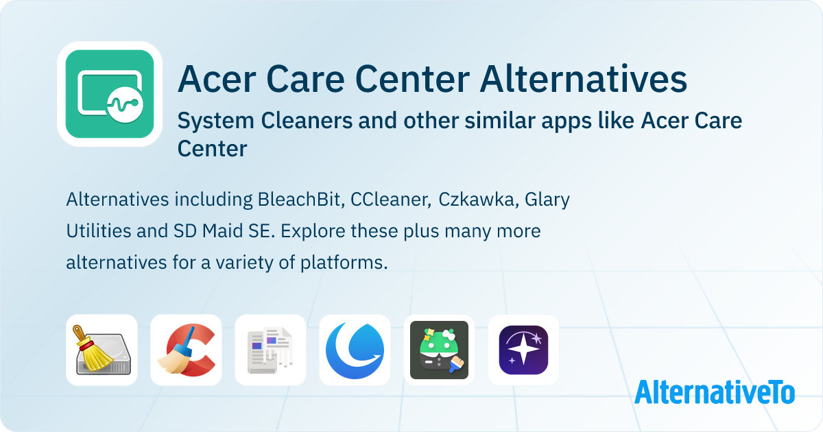 Acer Care Center Alternatives: Top 12 System Cleaners & Similar Apps ...
