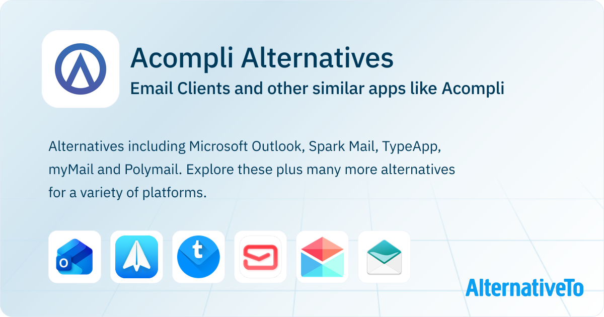 Acompli Alternatives: Top 10 Email Clients & Similar Apps | AlternativeTo