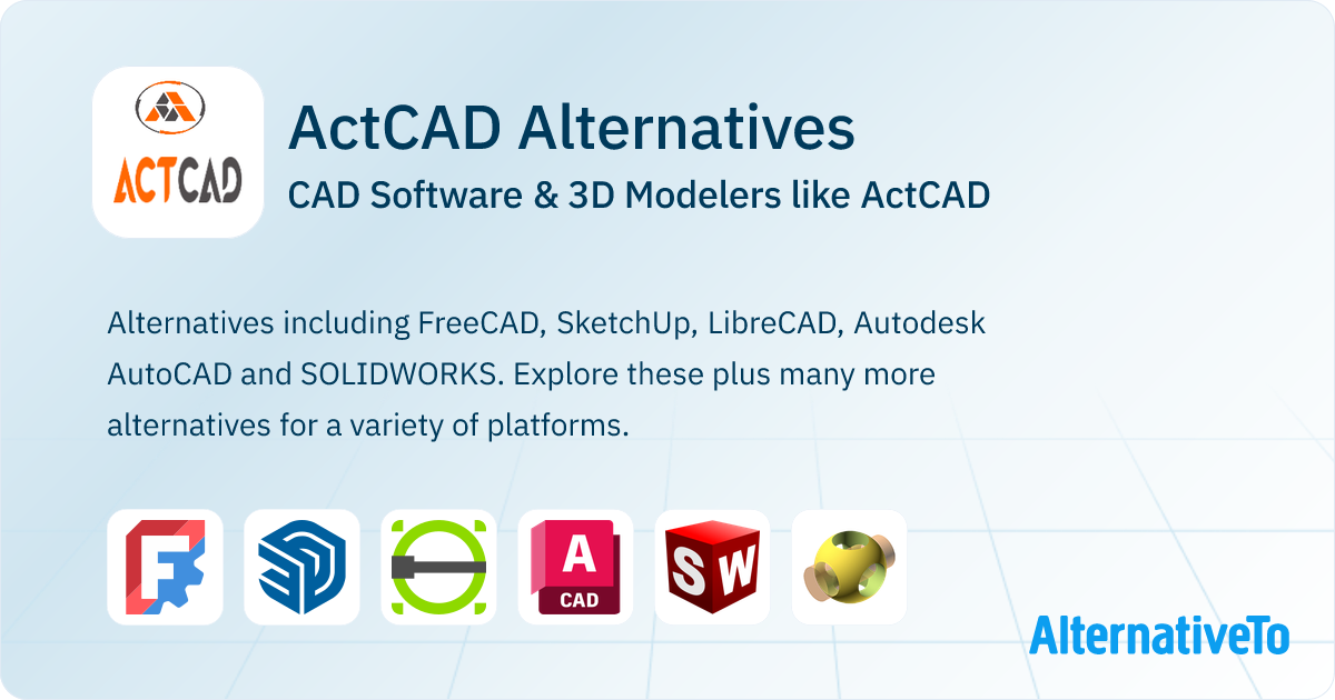ActCAD Alternatives: Top 12 CAD Software & 3D Modelers | AlternativeTo