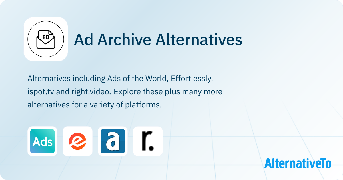 Ad Archive Alternatives - Explore Similar Sites & Apps | AlternativeTo