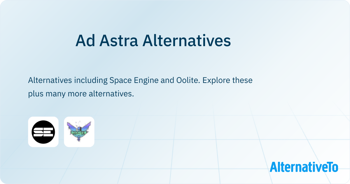 Ad Astra Alternatives - Explore Similar Software | AlternativeTo