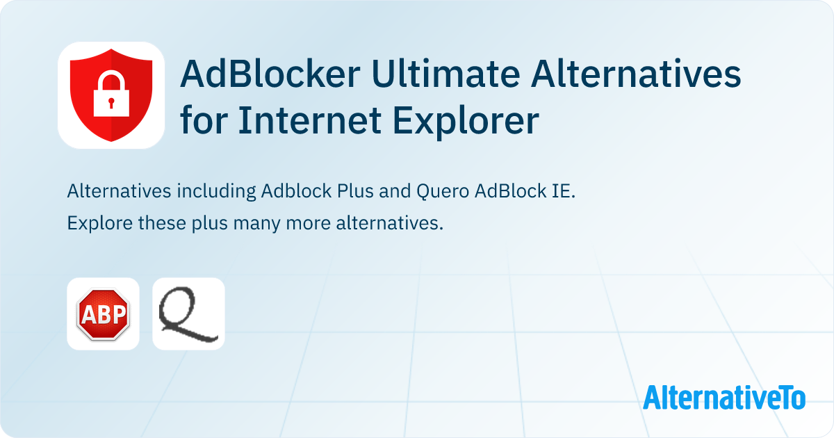 AdBlocker Ultimate Alternatives for Internet Explorer: Top 2 Ad ...