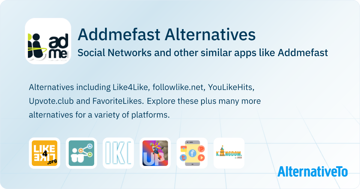 Addmefast Alternatives: Top 6 Social Networks & Similar Apps ...