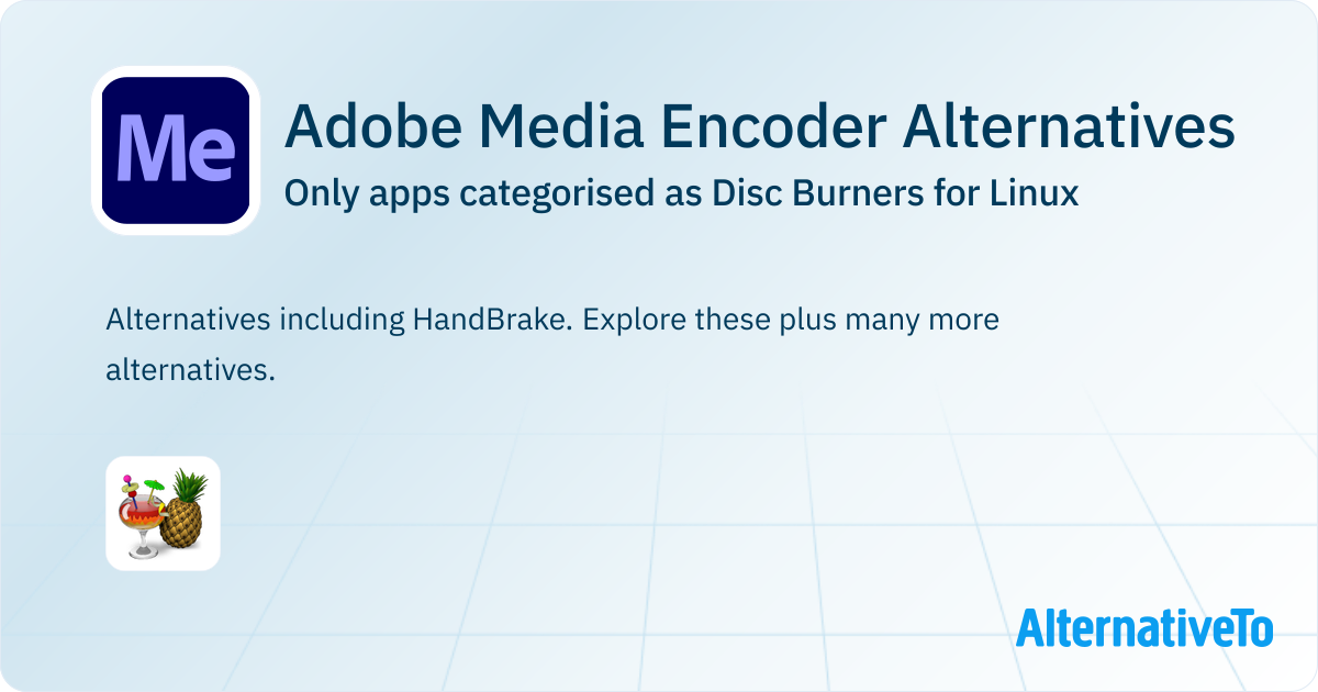 Adobe Media Encoder Alternatives for Linux: Top 1 Disc Burners ...