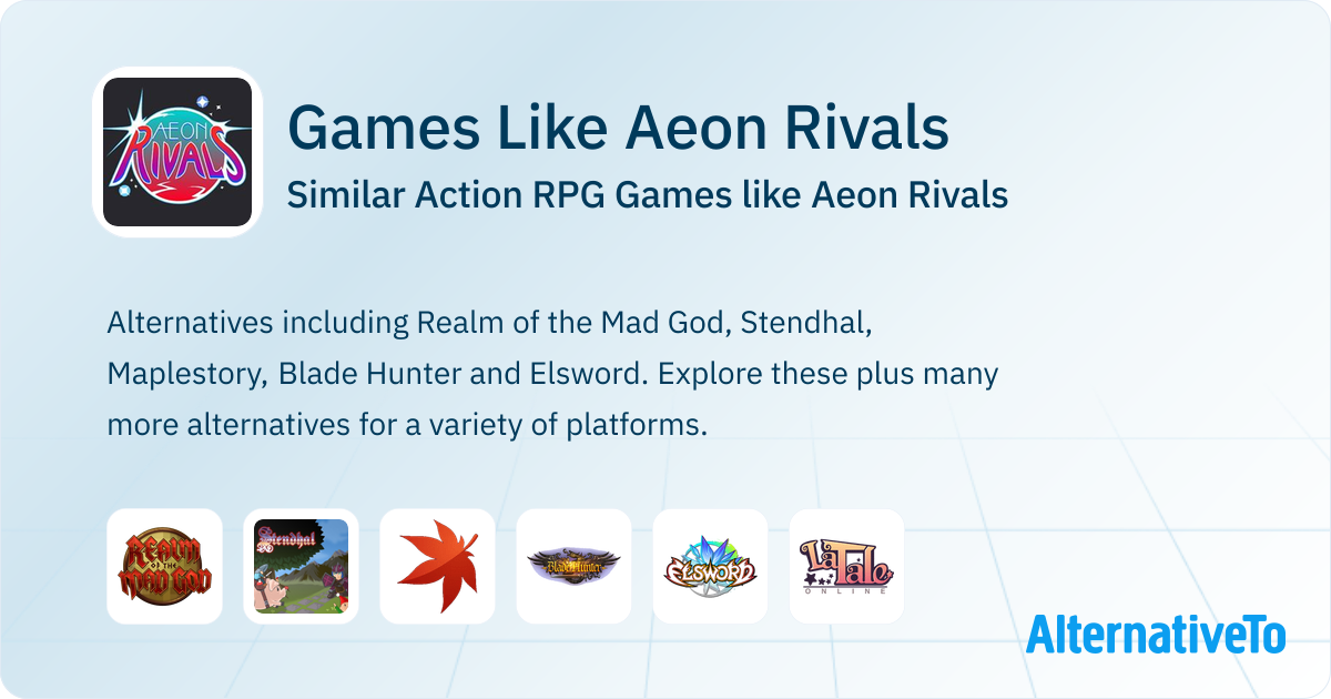 Games Like Aeon Rivals: Similar Action RPG Games | AlternativeTo