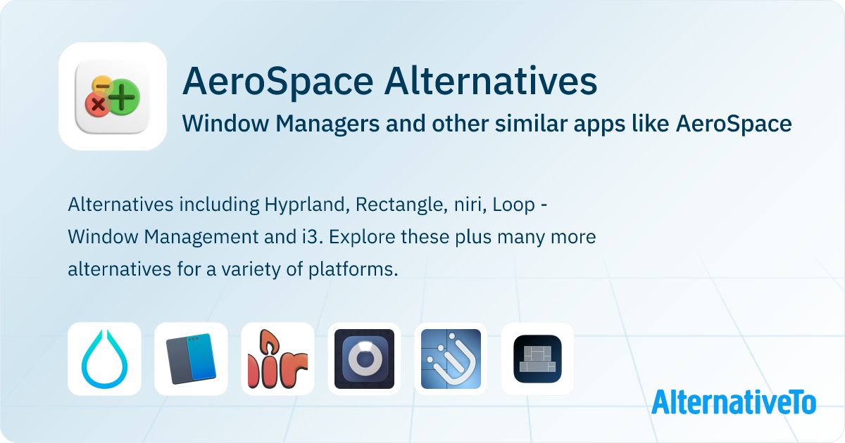 AeroSpace Alternatives: Top 12 Window Managers & Similar Apps ...