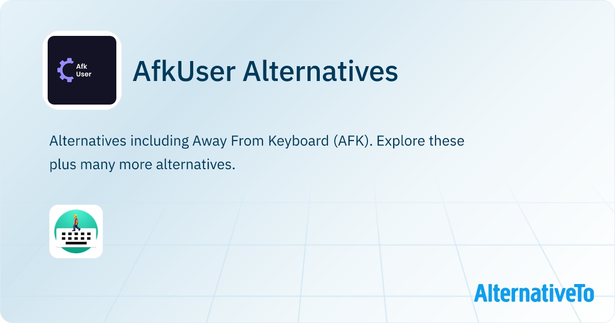 AfkUser Alternatives - Explore Similar Software | AlternativeTo