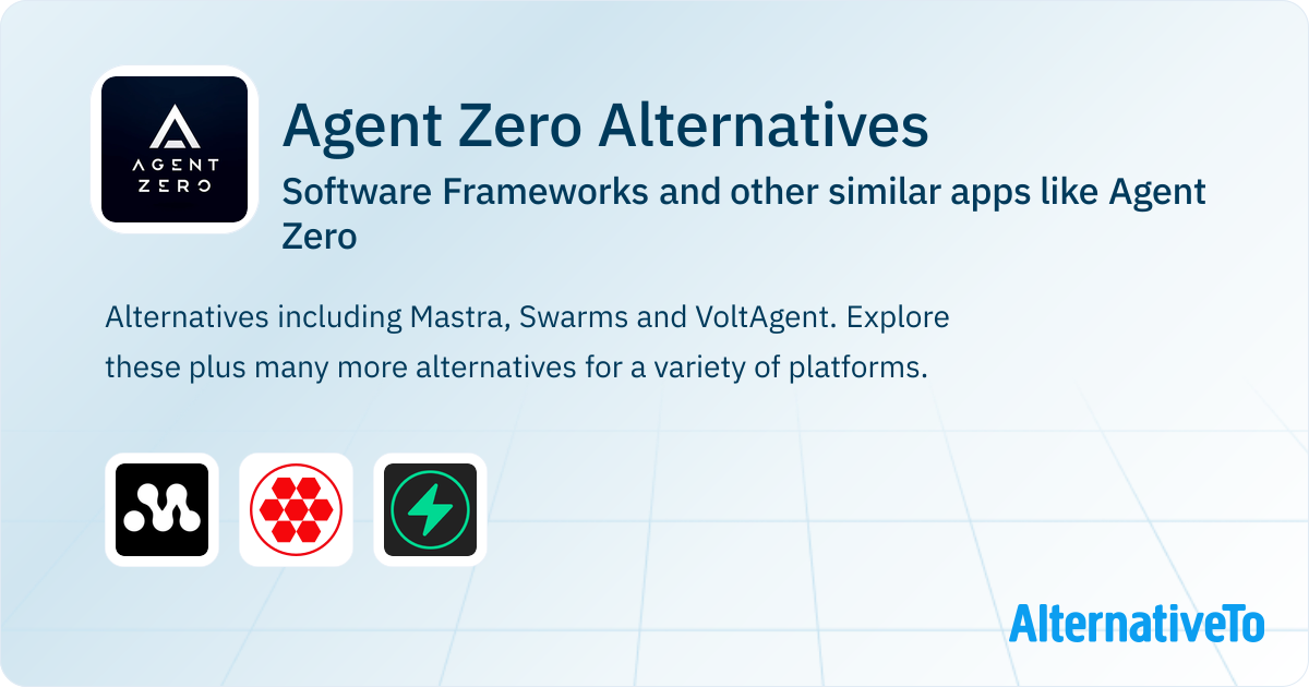 Agent Zero Alternatives: Top 3 Software Frameworks & Similar Apps ...