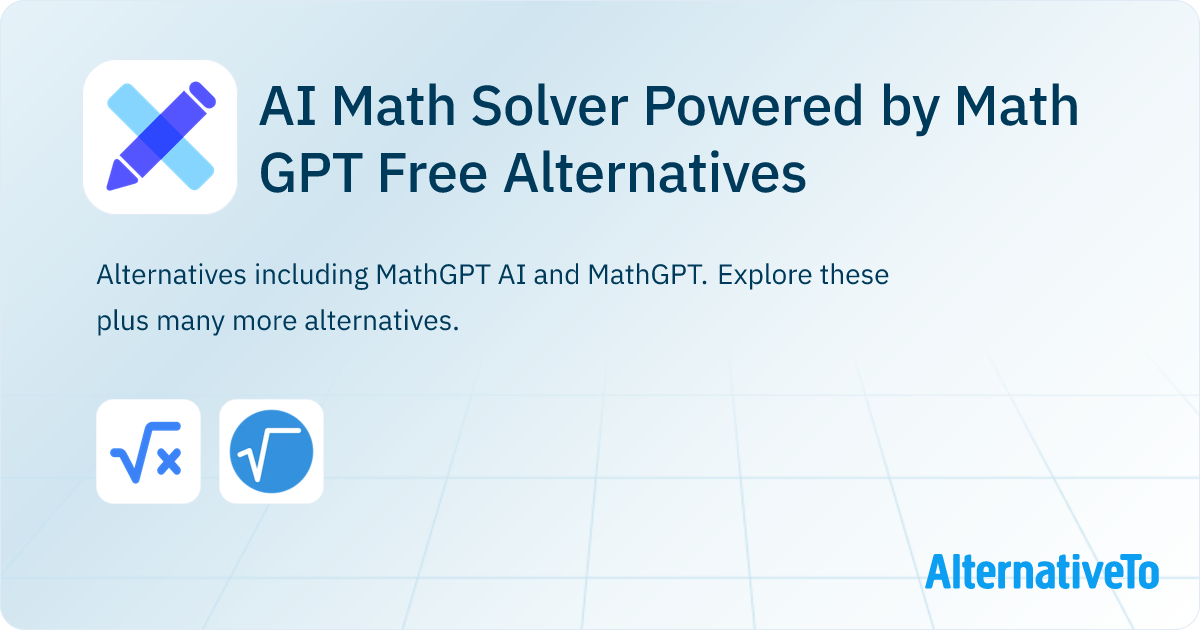 AI Math Solver Powered by Math GPT Free Alternatives - Explore Similar ...