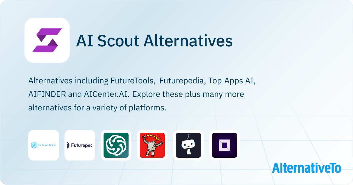 AI Scout Alternatives - Explore Similar Sites & Apps | AlternativeTo