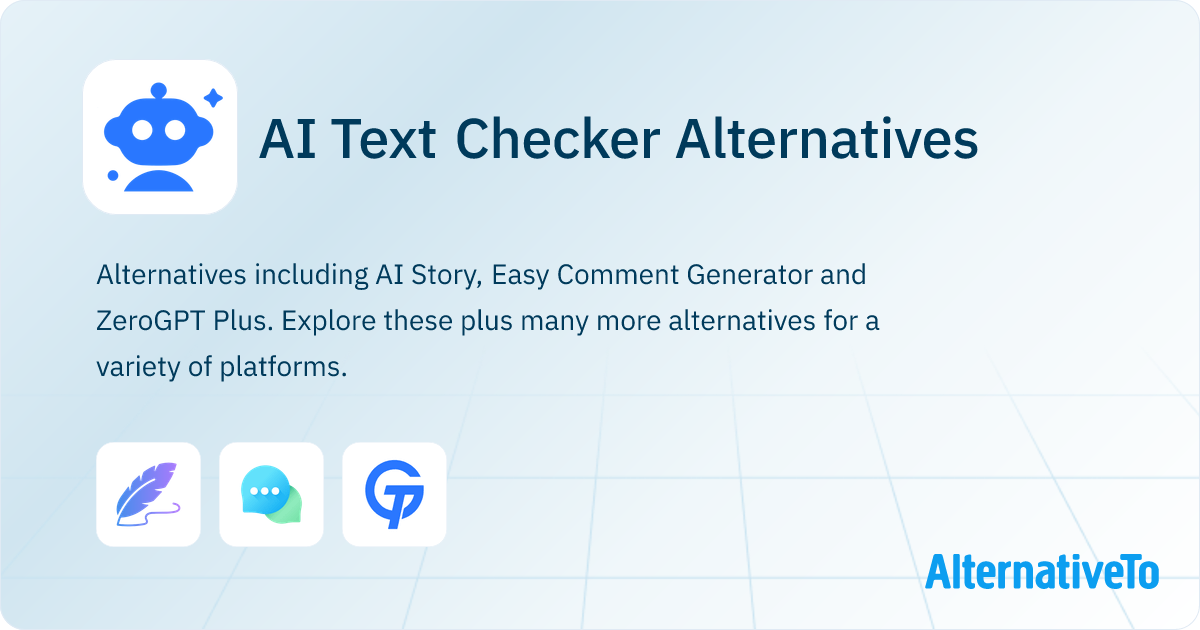 AI Text Checker Alternatives - Explore Similar Sites & Apps | AlternativeTo