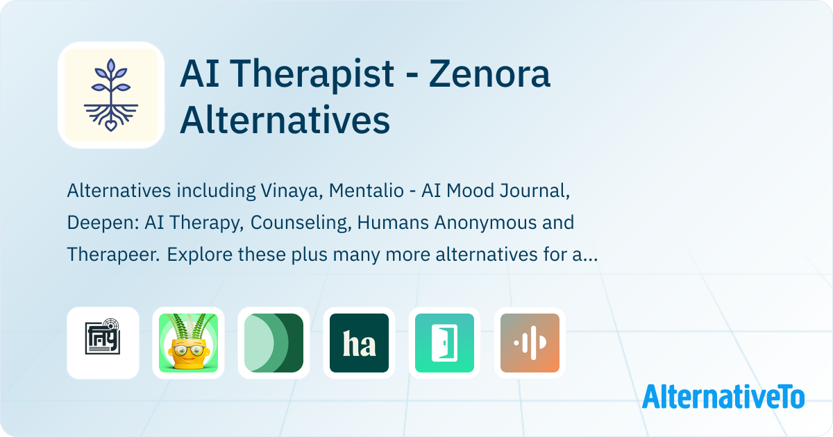 AI Therapist - Zenora Alternatives and Similar Apps | AlternativeTo