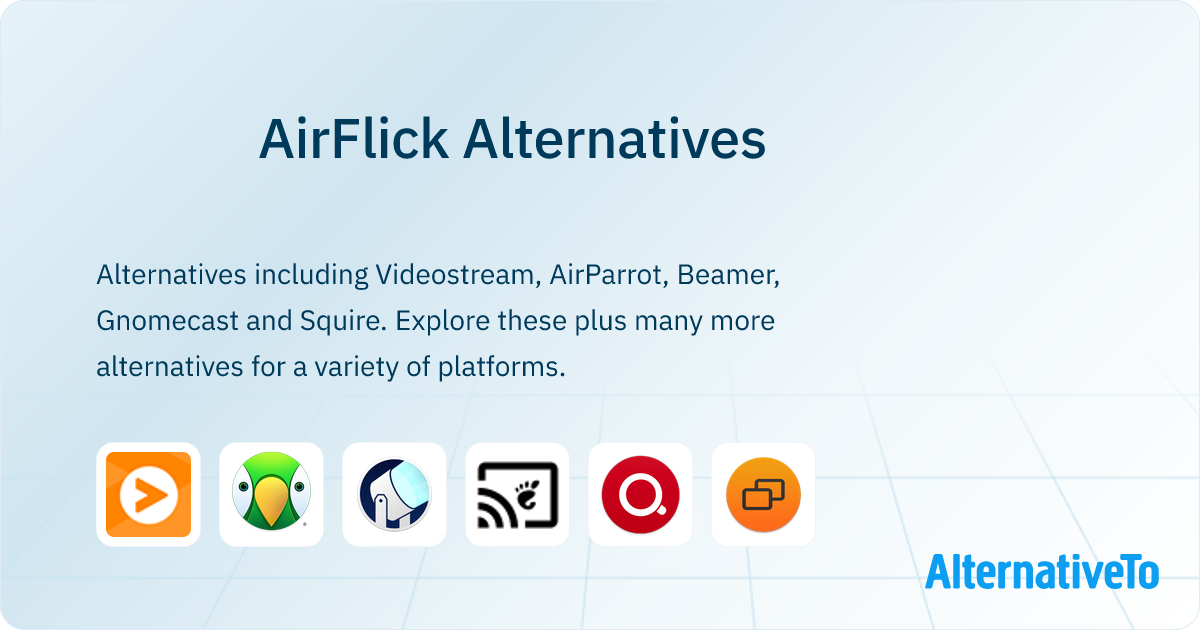 AirFlick Alternatives - Explore Similar Software | AlternativeTo