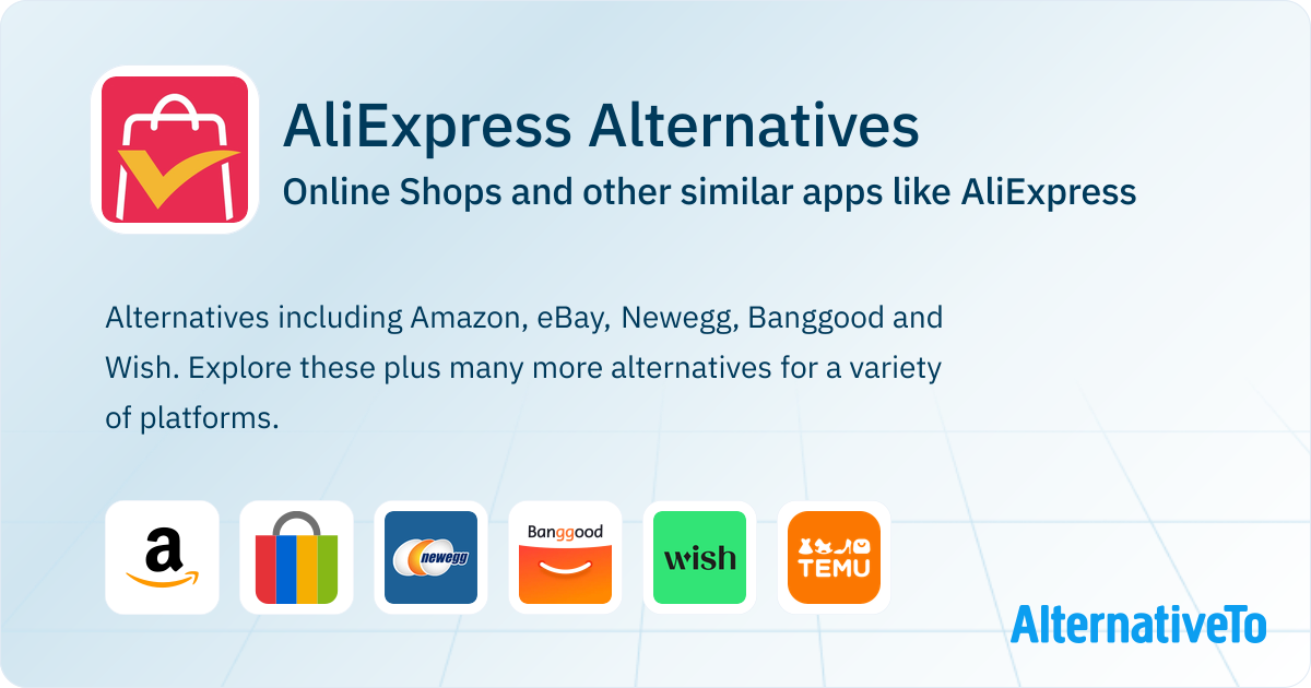 AliExpress Alternatives: Top 12 Online Shops & Similar Apps | AlternativeTo