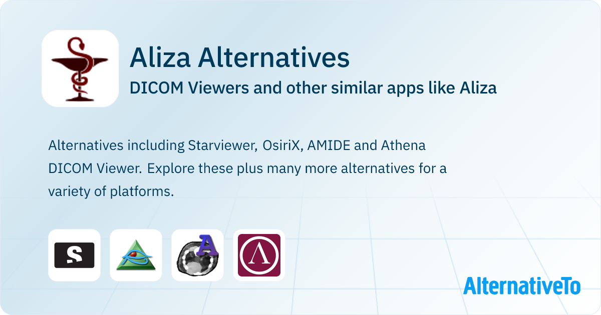 Aliza Alternatives: Top 4 DICOM Viewers & Similar Apps | AlternativeTo