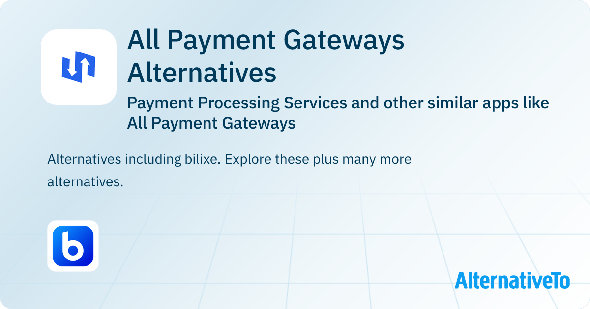 All Payment Gateways Alternatives: Top 1 Payment Processing Services ...
