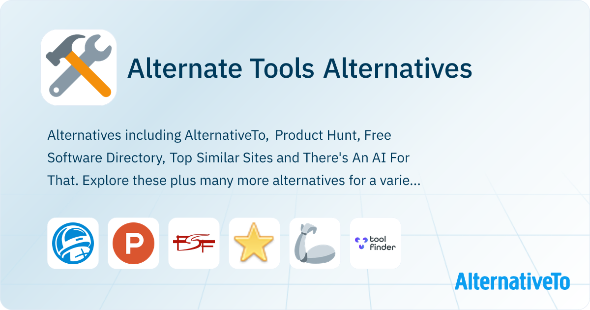 Alternate Tools Alternatives - Explore Similar Sites & Apps | AlternativeTo