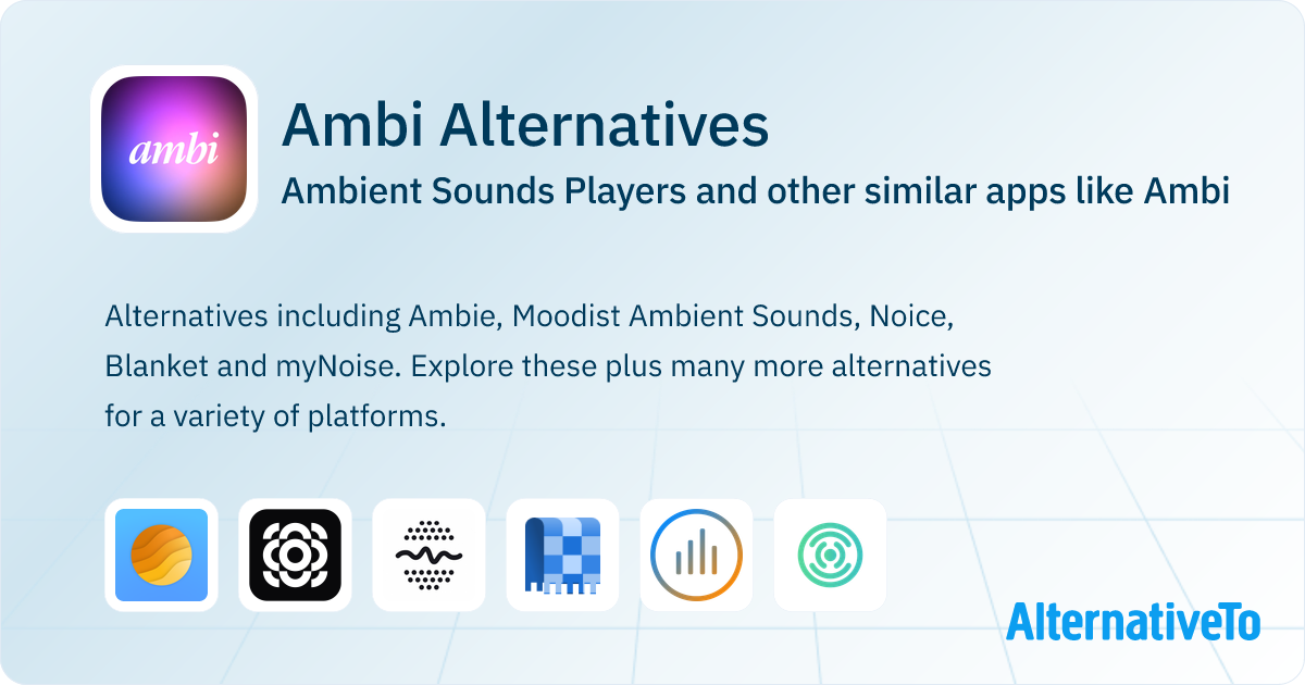 Ambi Alternatives: Top 12 Ambient Sounds Players & Similar Apps ...