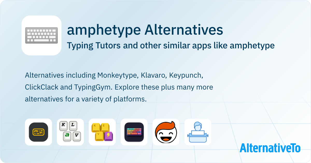 amphetype Alternatives: Top 12 Typing Tutors & Similar Apps | AlternativeTo