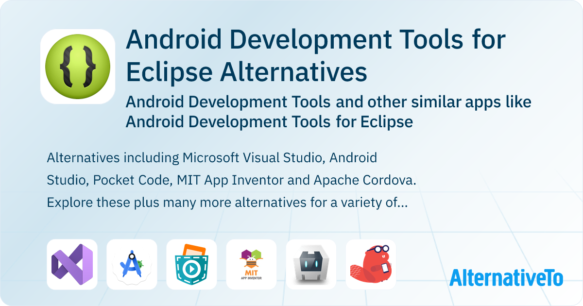 Android Development Tools for Eclipse Alternatives: Top 17 Android ...