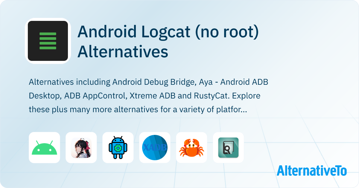 Android Logcat (no root) Alternatives - Page 2 | AlternativeTo